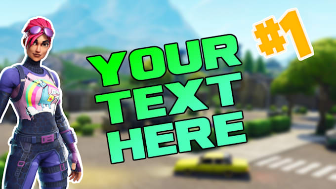 Make a fully custom fortnite thumbnail by Lucid_vax | Fiverr