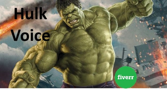 Record a hulk voice for you by Masonvoices | Fiverr