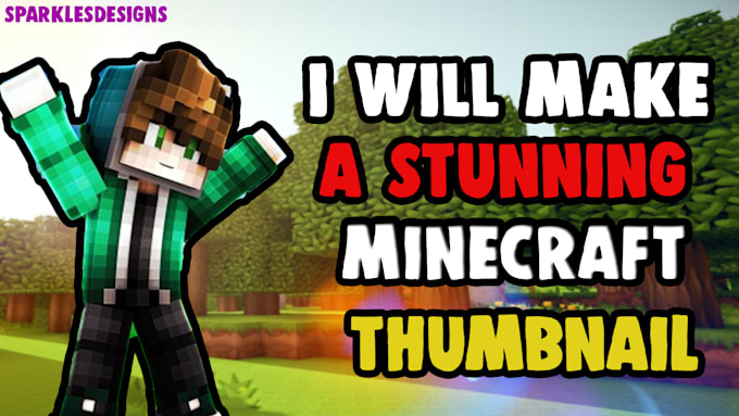 Create a stunning minecraft youtube thumbnail for you by ...
