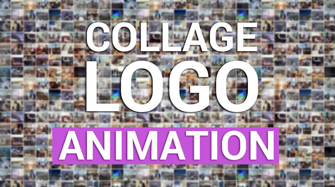 Create a collage logo animation by Deanhayward | Fiverr