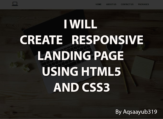 Create the landing page using html5 and css3 by Aqsaayub319 | Fiverr