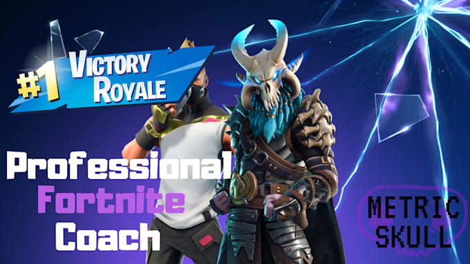 Be your professional fortnite coach by Metricskull | Fiverr
