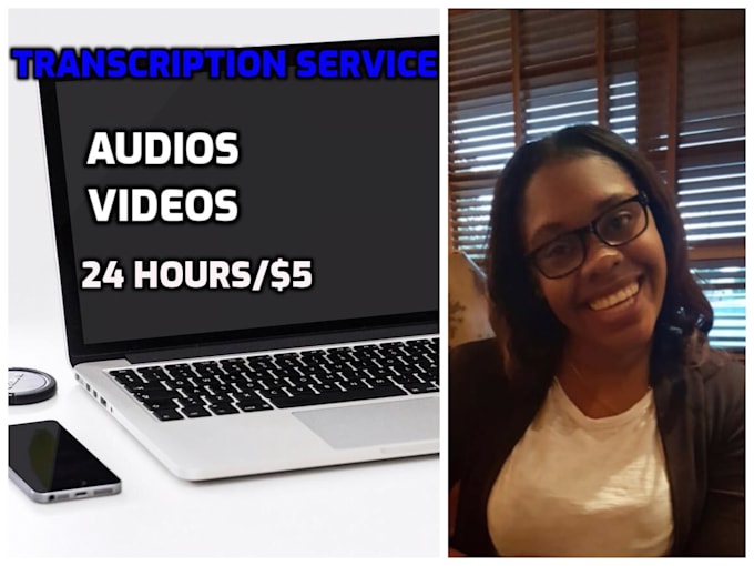Provide accurate audio and video transcription in 24 hours by ...