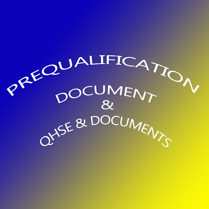 Do company prequalification and qa documents by Kirankotian | Fiverr