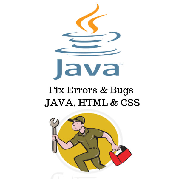 Fix any bug in java, html and css by Ziaullah333 | Fiverr