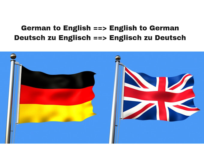 Provide an english to german, german to english translation by ...