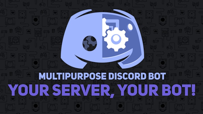Create Multipurpose Discord Bots By Ahnafislam6 Fiverr