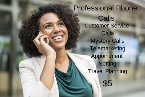 Make professional phone calls for you by Soniahaughton | Fiverr