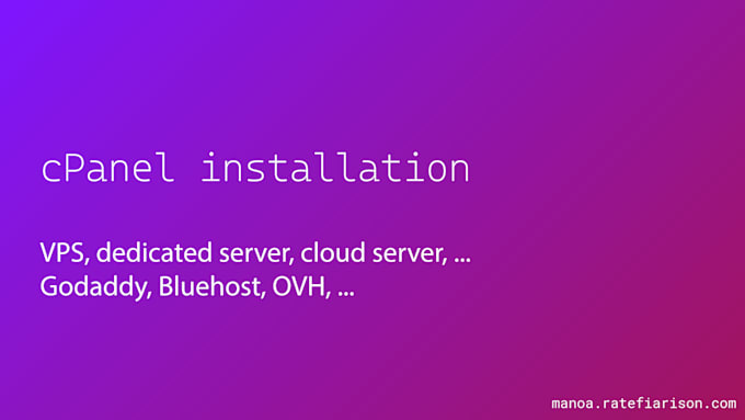 Install cpanel whm in your vps or dedicated server by Manoaratefy | Fiverr