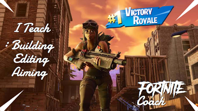 Help you become a fortnite pro by Coachethans | Fiverr