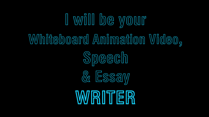 Write for your whiteboard animation video, essay, and speech by ... Write for your whiteboard animation video, essay, and speech by ...