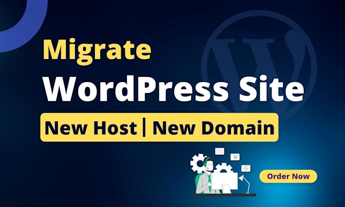 Migrate wordpress website to new host or change domain name in 2 hours by Creative_member | Fiverr