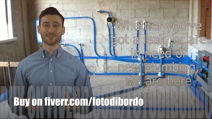 Create plumber spokesperson video by Fotodibordo | Fiverr