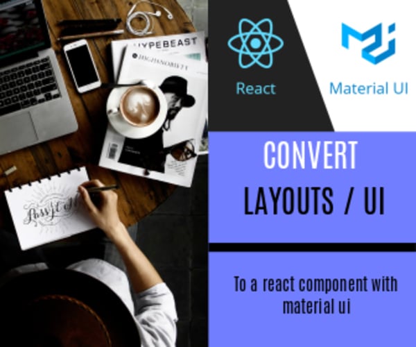 Convert a layout to material ui bootstrap react components by Sadafsid ...
