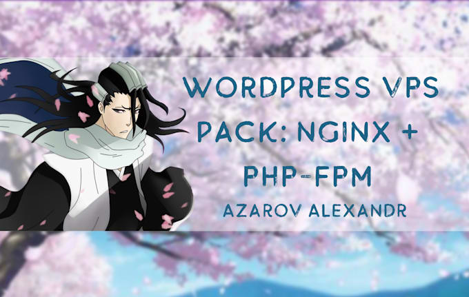 Setup wordpress pack based on nginx with php fpm by Macedonsky777 | Fiverr