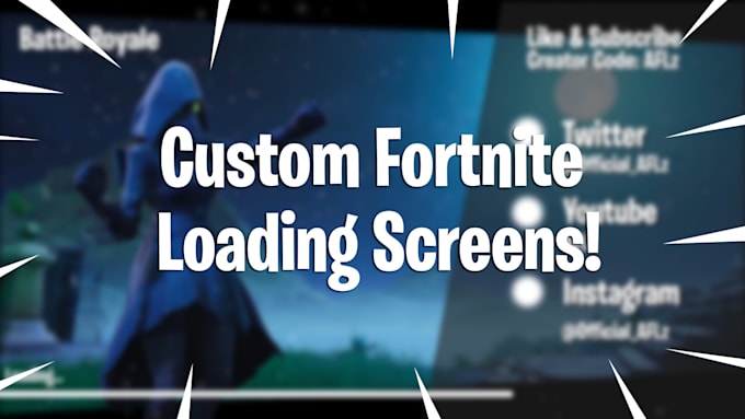 Create a fortnite custom loading screen by Adrianfernlopez | Fiverr