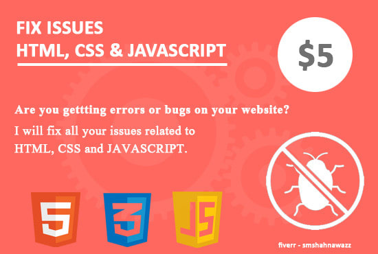 Fix any html, css and javascript issues by Smshahnawazz | Fiverr Fix any html, css and javascript issues by Smshahnawazz | Fiverr