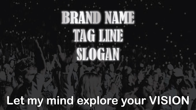 Invent memorable simple unique brand name tagline slogan by Rajaaijaz ...