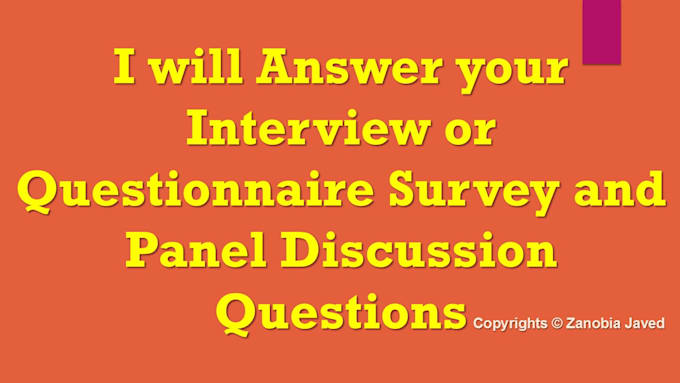 Answer your interview survey and panel discussion questions by ...