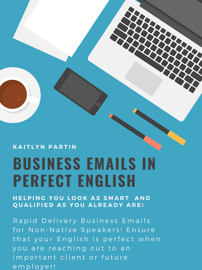 Revise your work or business emails for proper english by Kaitlynpartin ...