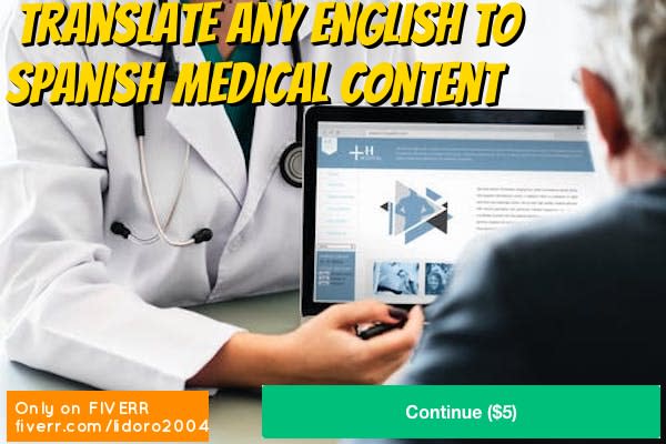 Translate your medical text from english to spanish by Lidoro2004 | Fiverr