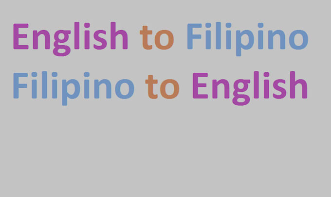 Translate english to tagalog and vice versa by Aryl09 | Fiverr