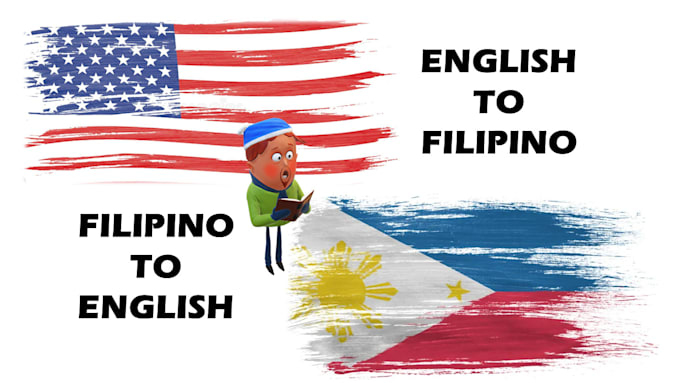 Translate english to filipino, filipino to english by Lovelyjoy06 | Fiverr