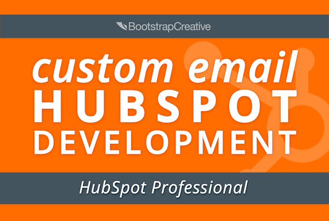 Build a custom hubspot email template by Bootstrapcrtv | Fiverr