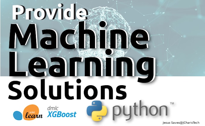 Provide machine learning solutions with python by Jesiel_ | Fiverr