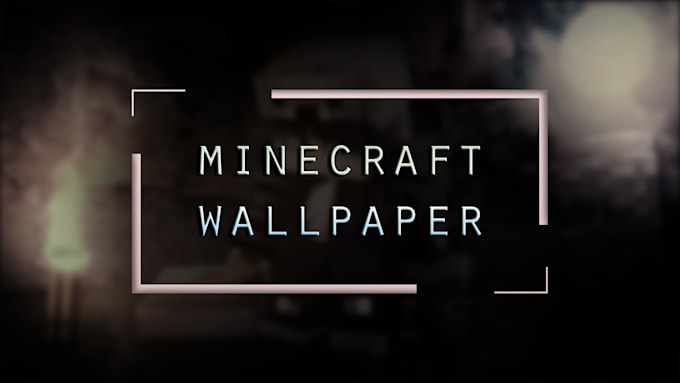 Design a minecraft wallpaper by Abgxhoben | Fiverr