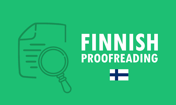 Proofread and edit your finnish text by Marcusjaatinen | Fiverr