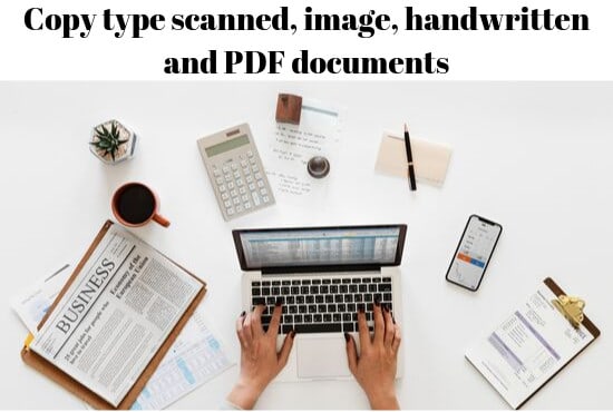 Copy type scanned, handwritten, image and pdf documents by Kanza95 | Fiverr