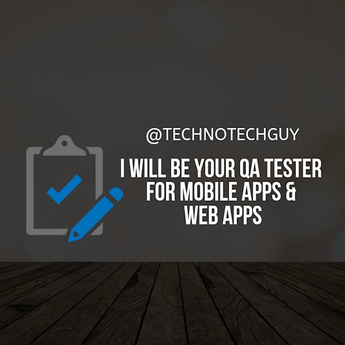 Be Your Qa Tester For Web And Mobile App With Multiple Users By Technotechguy Fiverr 