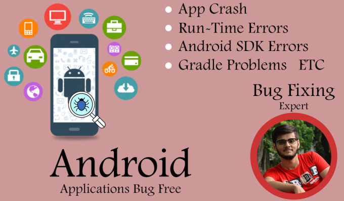 Fix Bug And Error In Your Android Application By Usmanyounas1995 Fiverr