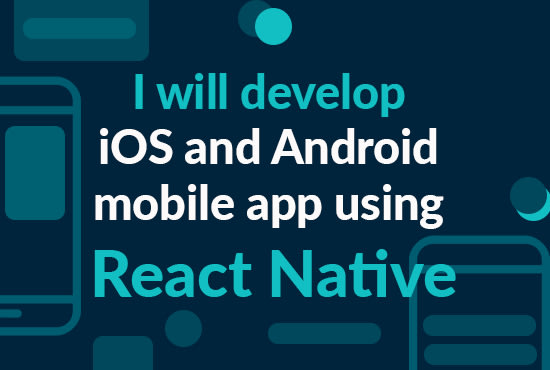 Develop react native mobile app for ios and android by Devnetneo | Fiverr
