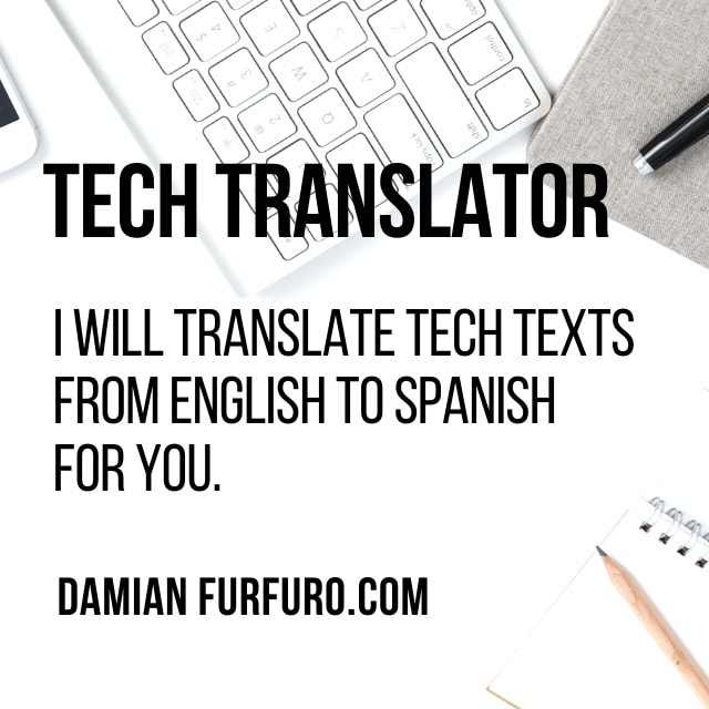 Translate tech texts from english to spanish by Arcapas | Fiverr