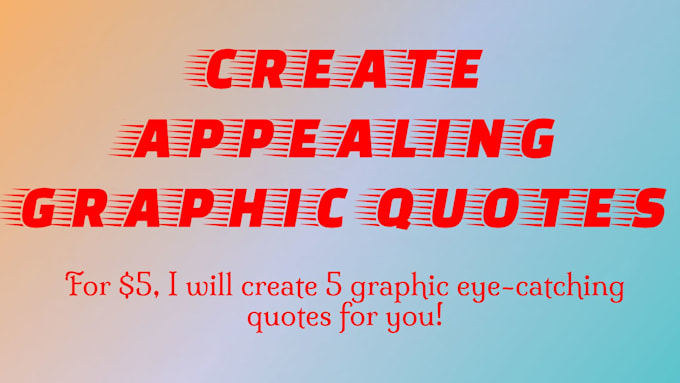 Create appealing graphic quotes by Navarromaryjoya | Fiverr