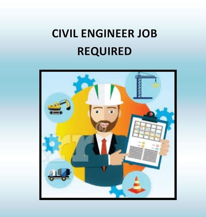 Civil engineer job required by Waliullah001 | Fiverr
