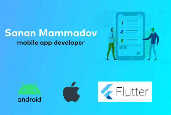 Create Fast Native Android App With Flutter By Sananmammadov Fiverr