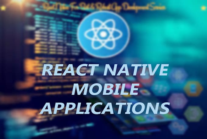 Develop react native android mobile applications by Sheyan94 | Fiverr