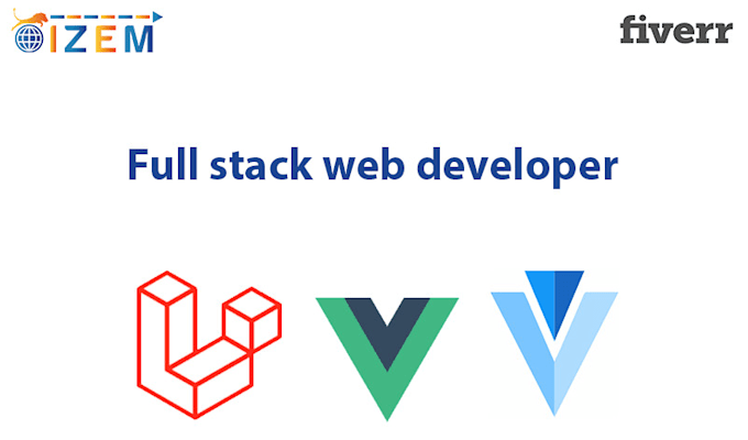 Develop awesome website using laravel, vuejs and vuetify by Mr_izem | Fiverr