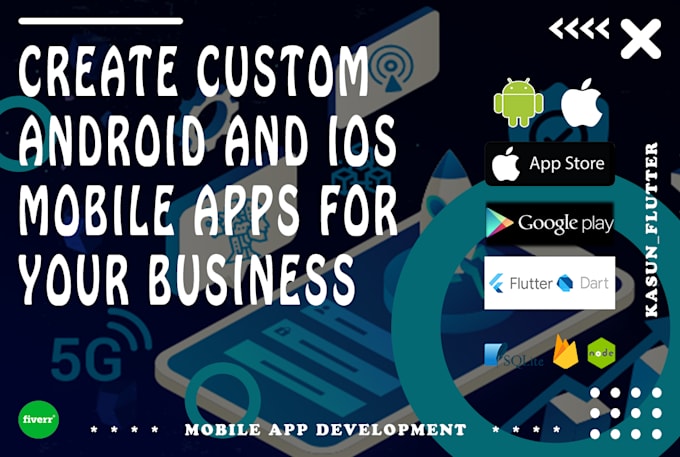 Create custom android and ios mobile apps for your business by Kasun ...