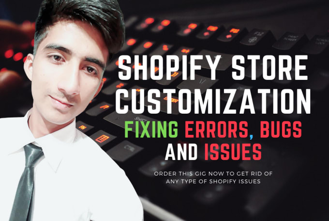 Do Custom Shopify Coding Fix Any Bug In Your Shopify Store By Muneebwebpro Fiverr