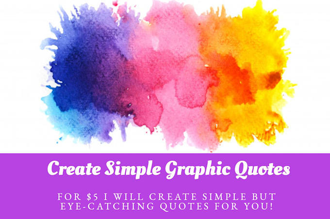 Create simple graphics quotes by Florpiad | Fiverr