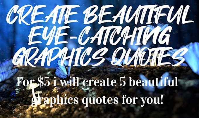 Create amazing graphic quotes by Jonathan0819 | Fiverr