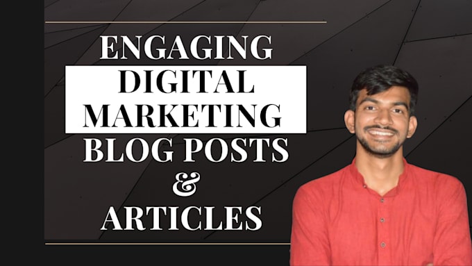Write digital marketing blog posts and articles by Ashishyadav330 | Fiverr