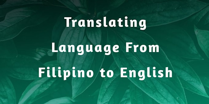 Translate your english paragraph in filipino tagalog by Editor_steve ...