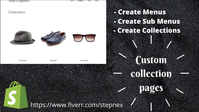 Create shopify menus ,collections, custom collections pages shopify webstore by Stepnex | Fiverr