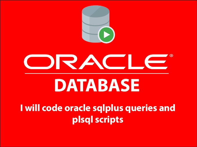 Code oracle sqlplus queries and plsql scripts by Im_zubair | Fiverr