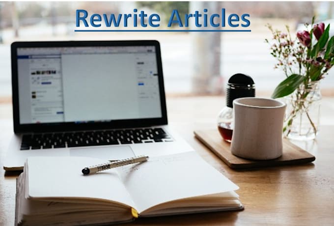 Rewrite article in a proficient way by Rana431s | Fiverr